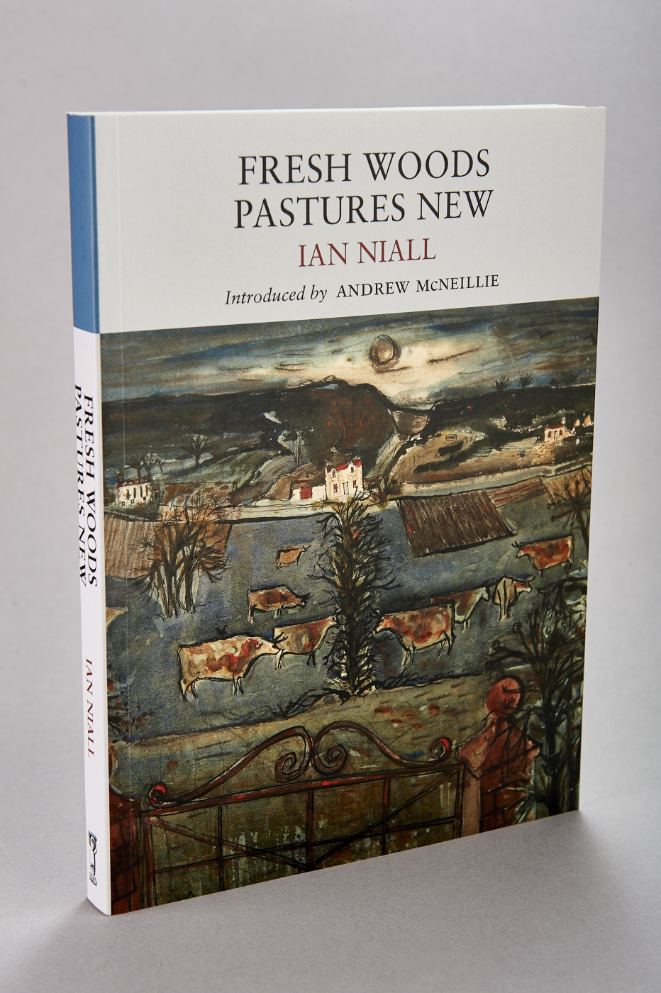 Fresh Woods, Pastures New by Ian Niall, Little Toller Books